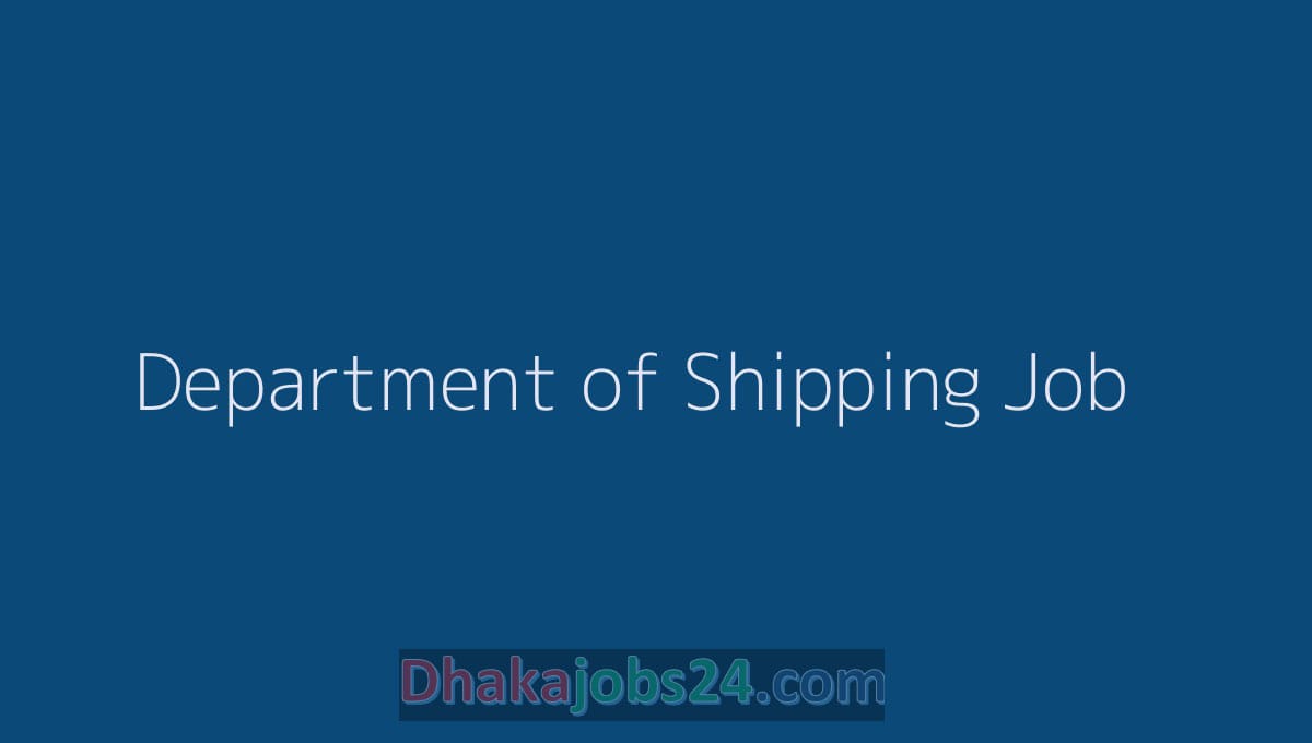 Shipping Department Job Circular 2023